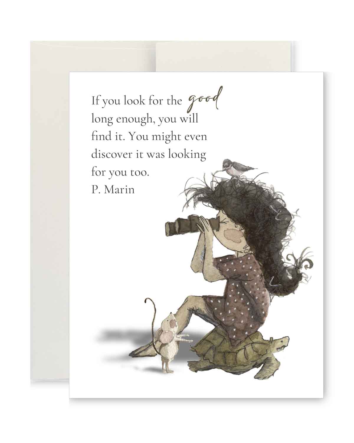 Greeting Card - Look for the Good – P. Marin